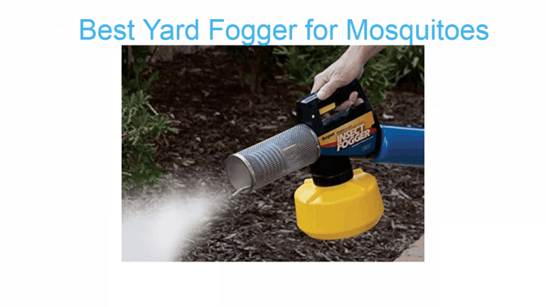 Best Yard Fogger for Mosquitoes / TOP 3 Reviews