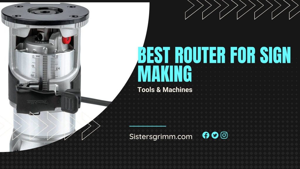 Best Router for Sign Making • ThreeTwoHome