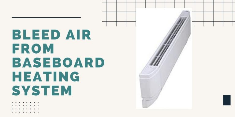 How to Bleed Air from Baseboard Heating System • ThreeTwoHome